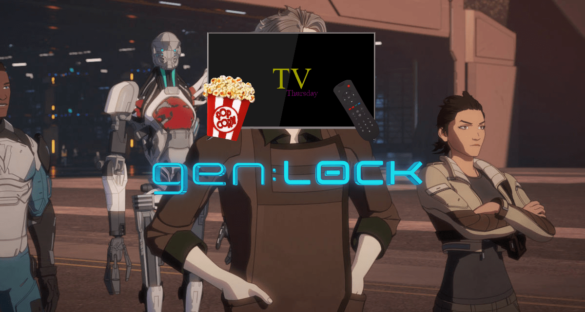 Gen:Locked Into a Bad Place (TV Thursday) – Jonah's Books & Rants