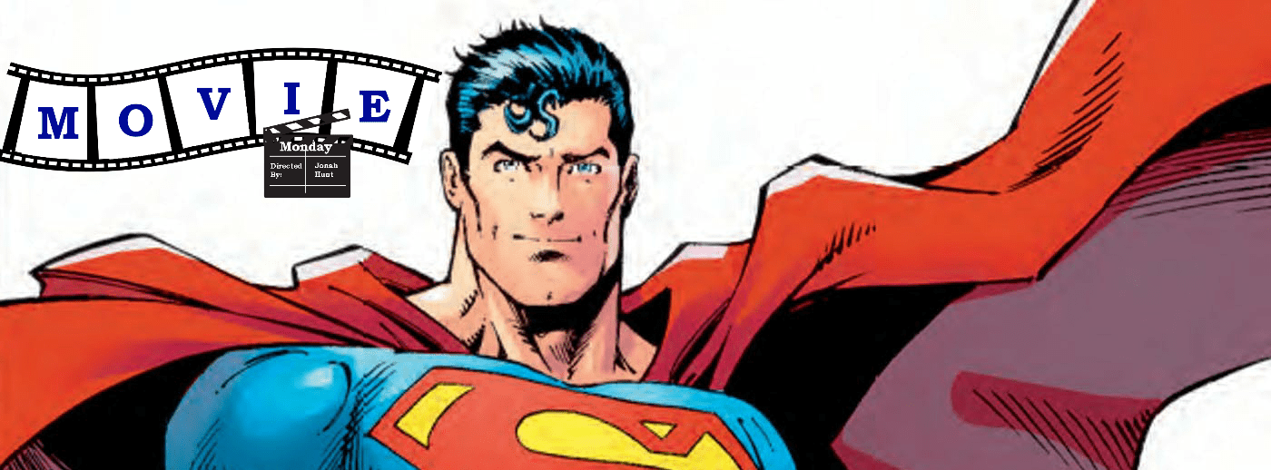Plotting a Superman Movie (Movie Monday) – Jonah's Books & Rants